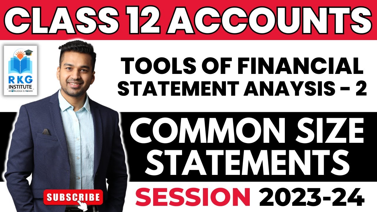Common size Financial Statements | Tools of FS Analysis - 2 | Class 12 ...