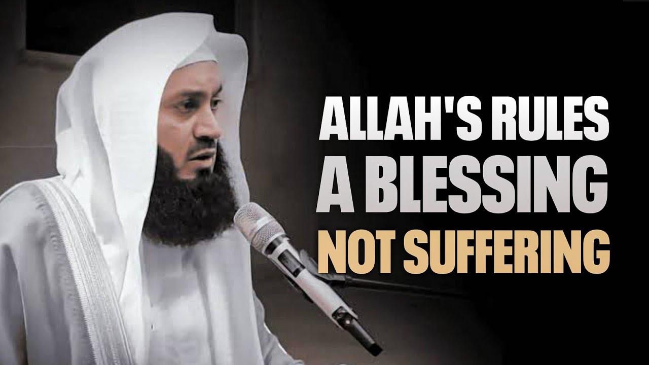 Allah's rules are not for Suffering | Mufti Menk - YouTube