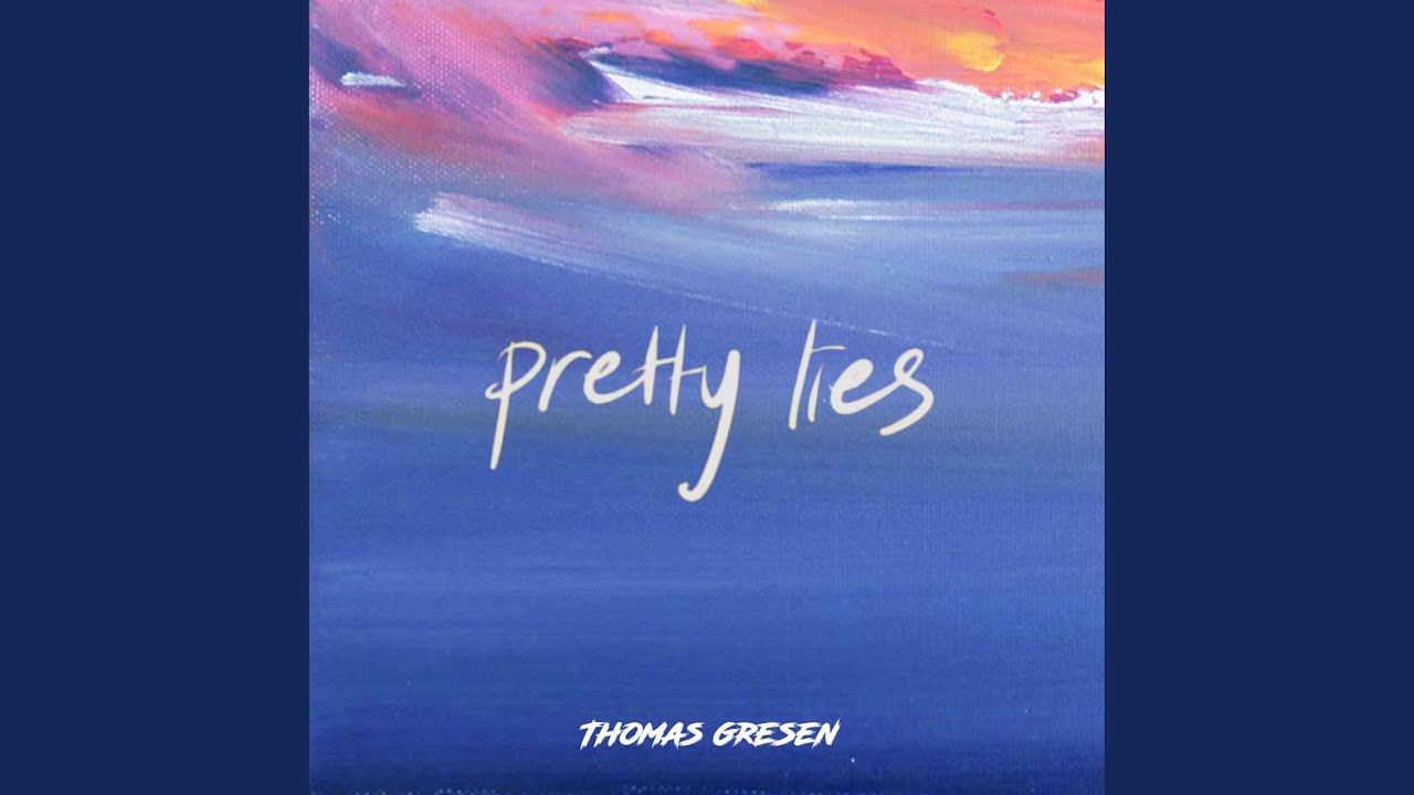 Pretty Lies - YouTube