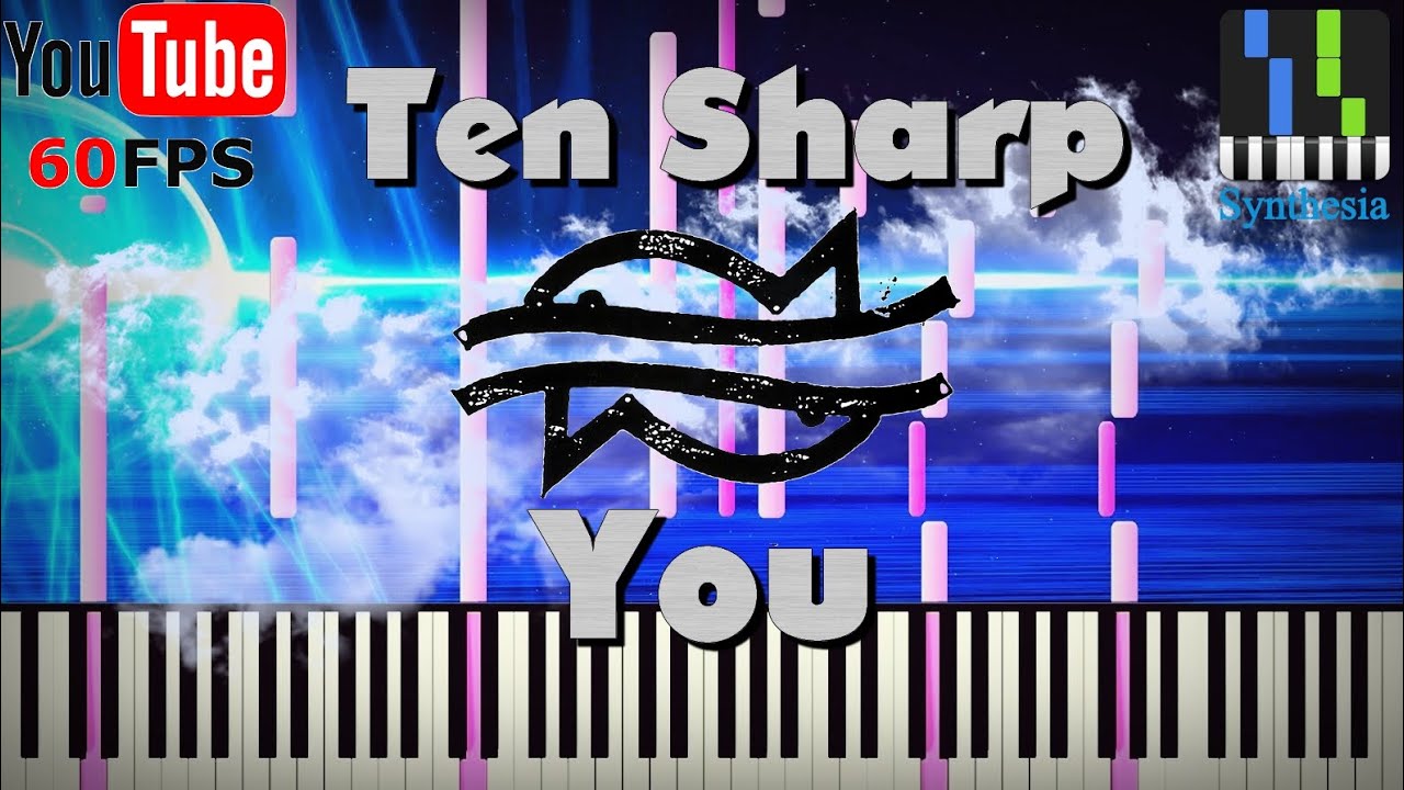 [Synthesia] Ten Sharp - You "Piano" (1080p 60 FPS) - YouTube