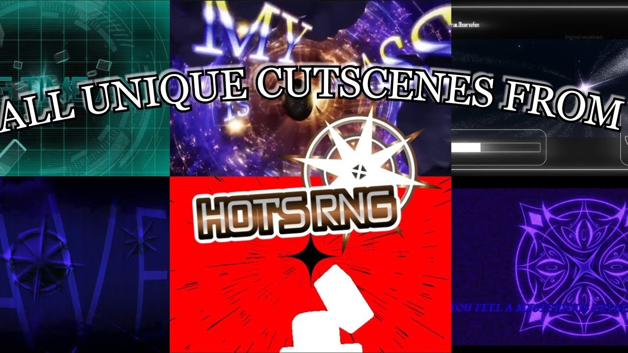 ALL UNIQUE CUTSCENES FROM HOT'S RNG !!! [OUTDATED] (Including fanmades ...