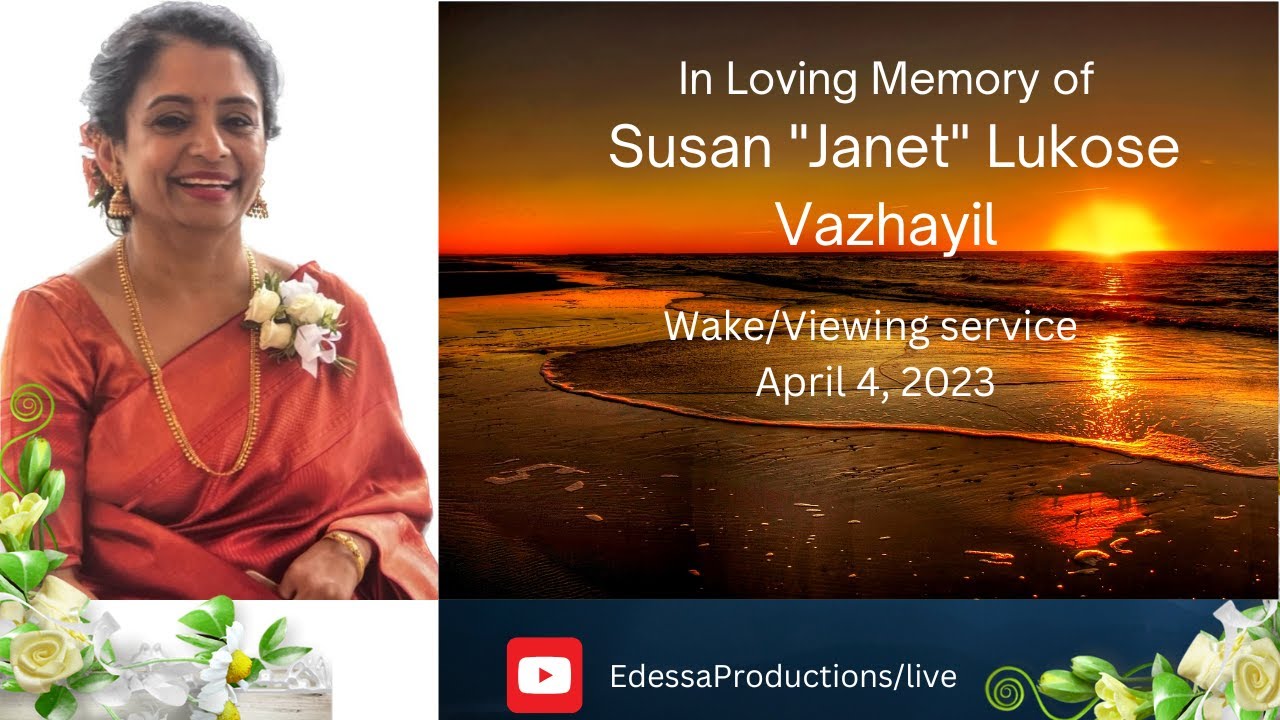 Susan "Janet" Lukose Vazhayil - Viewing service - YouTube