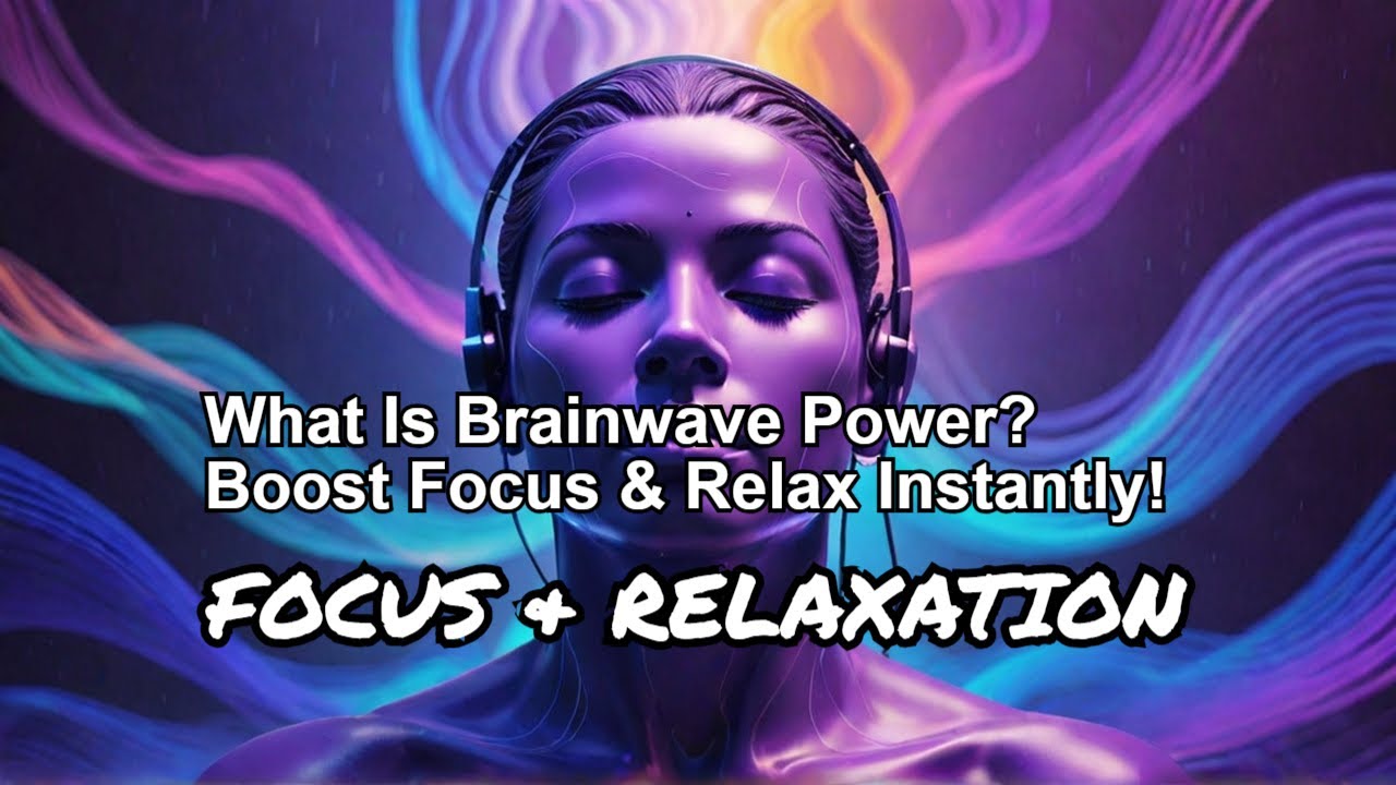 Brainwave Entrainment | Binaural Beats & Isochronic Tones | for Focus ...