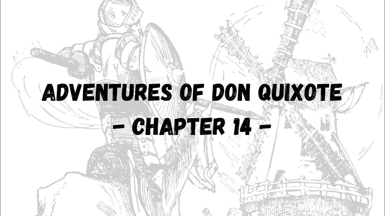 Adventures of Don Quixote - Chapter 14 - YouTube