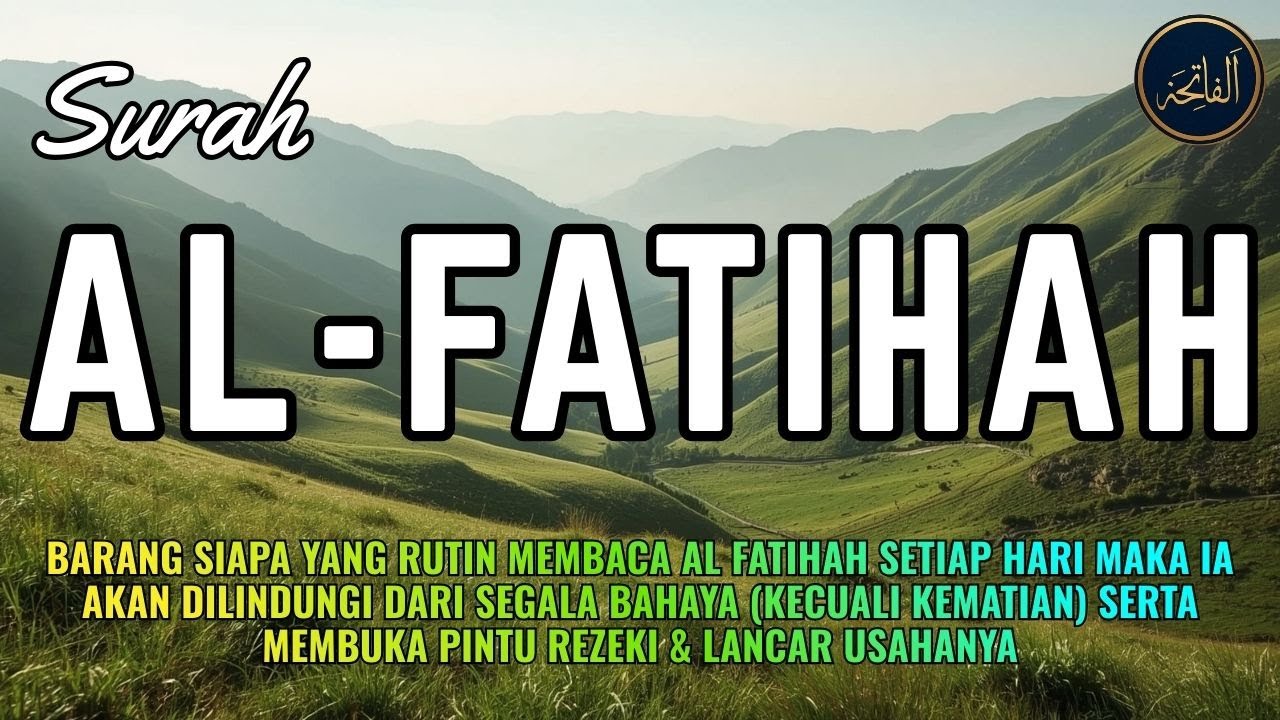 SURAT AL FATIHAH - BACAAN ARAB, LATIN DAN TERJEMAHAN - YouTube