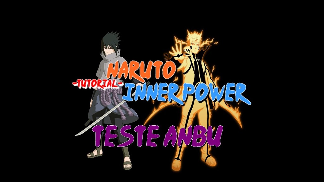 Naruto Inner Power Tutorial Como Virar ANBU - YouTube