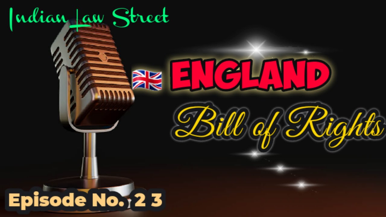 BILL OF RIGHTS 1689 Explained l The Glorious Revolution l Constitution of UK - YouTube