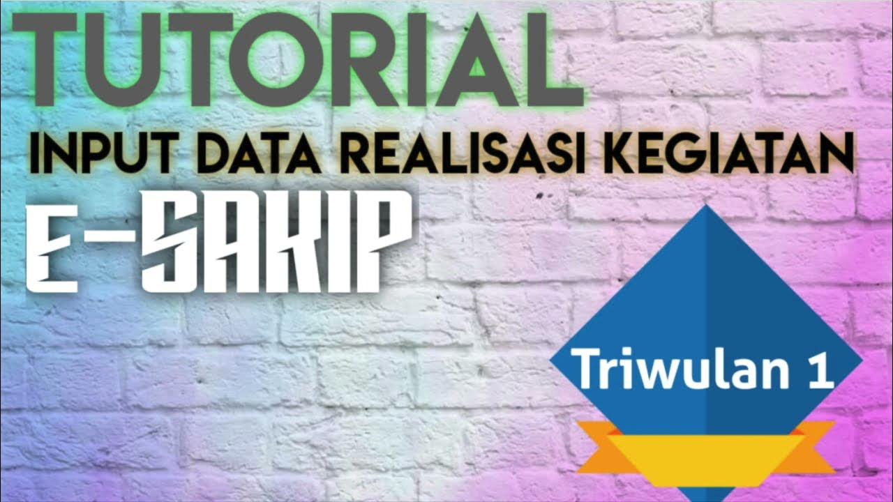 Cara Input Data Realisasi Kegiatan di e-SAKIP - YouTube