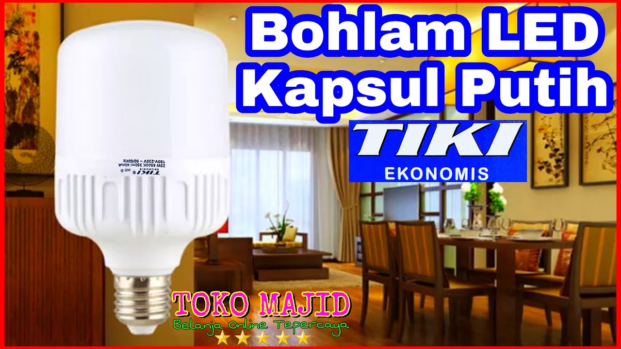 TIKI Ekonomis Bohlam Lampu LED Bulb KAPSUL Tabung PUTIH 5W 10W 15W 20W ...