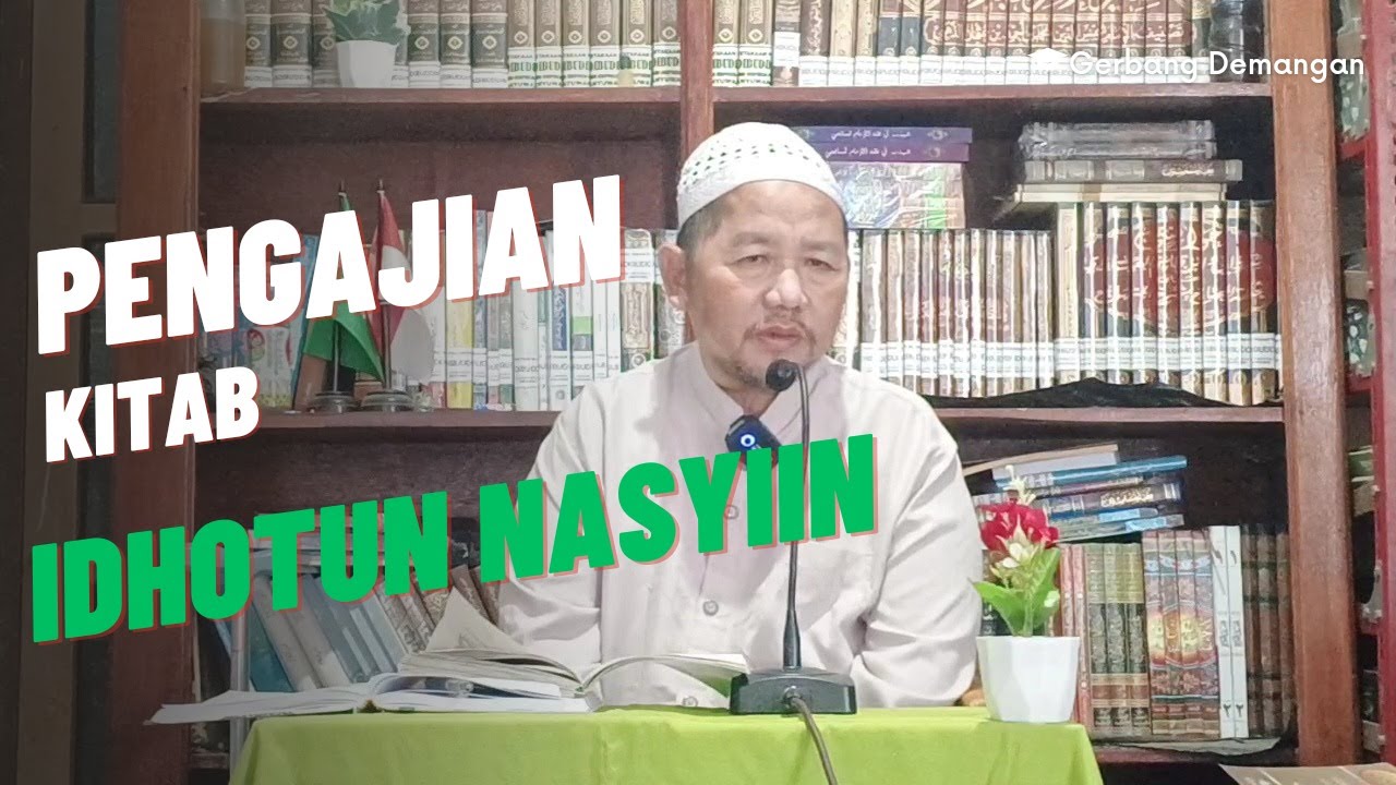 Pengajian kitab Idhotun Nasyiin - YouTube