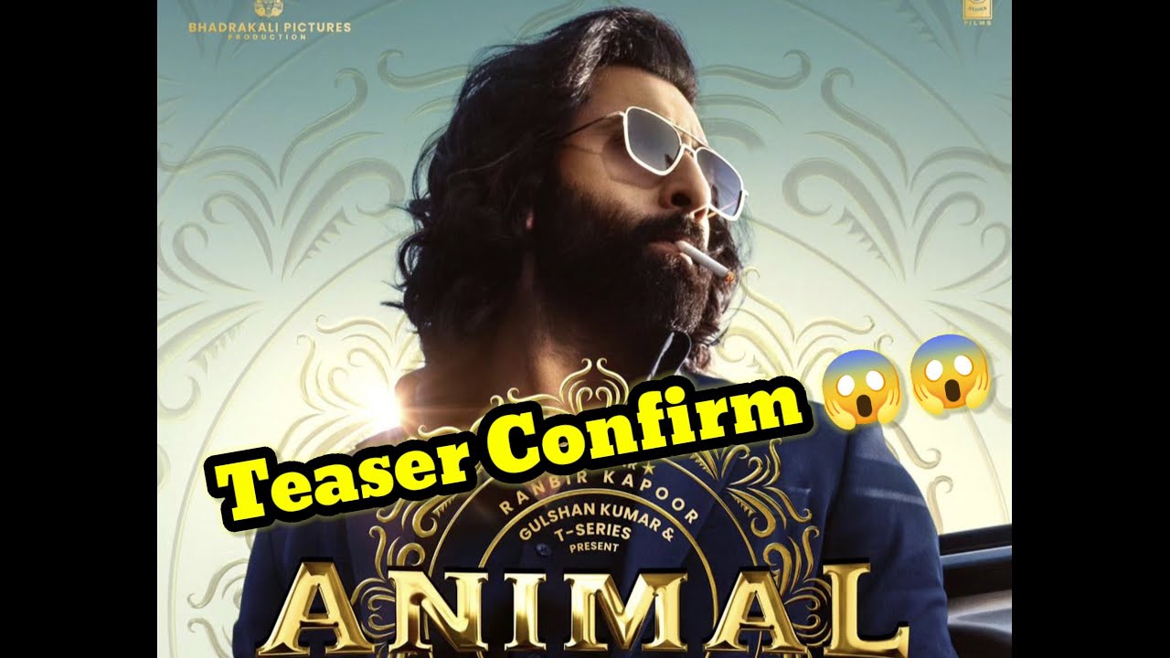 Animal Teaser Confirm 😱 Ranbir Kapoor Rashmika Mandanna Anil Kapoor ...