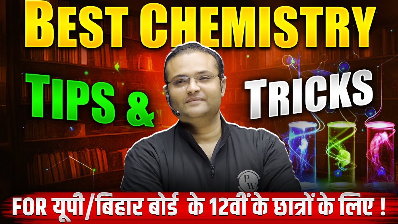 Best Chemistry Tips and Tricks For यूपी/बिहार बोर्ड के 12वीं के छात्रों ...
