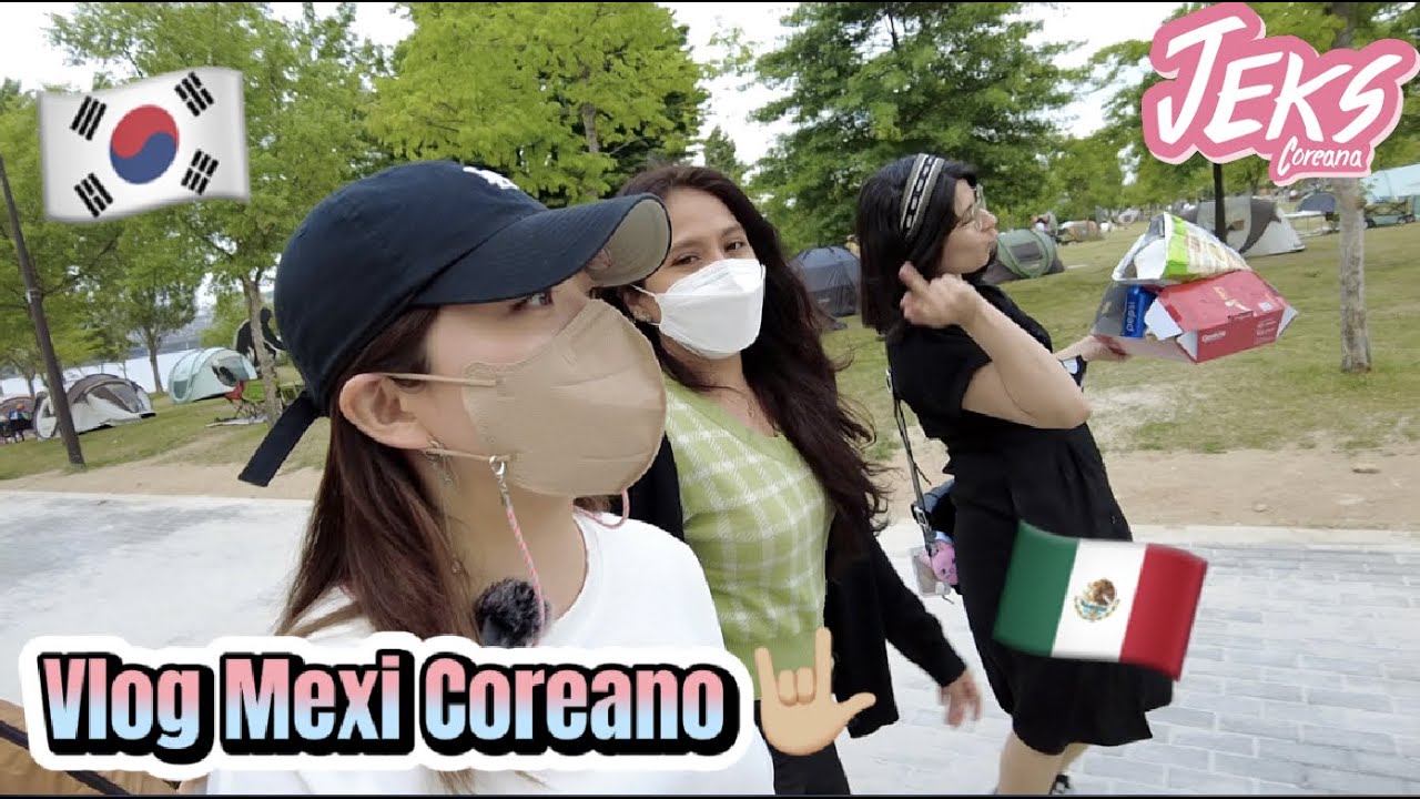 CUANDO UNA COREANA SALE CON DOS MEXICANAS EN COREA. TODO ESTO NOS PASÓ - JEKS Coreana vlog #16 ...