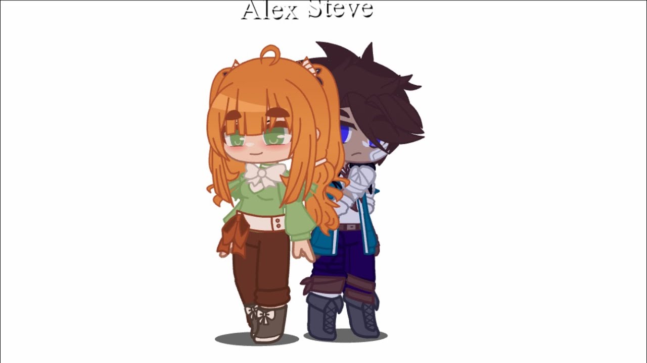 I made Alex and Steve in Gacha - YouTube