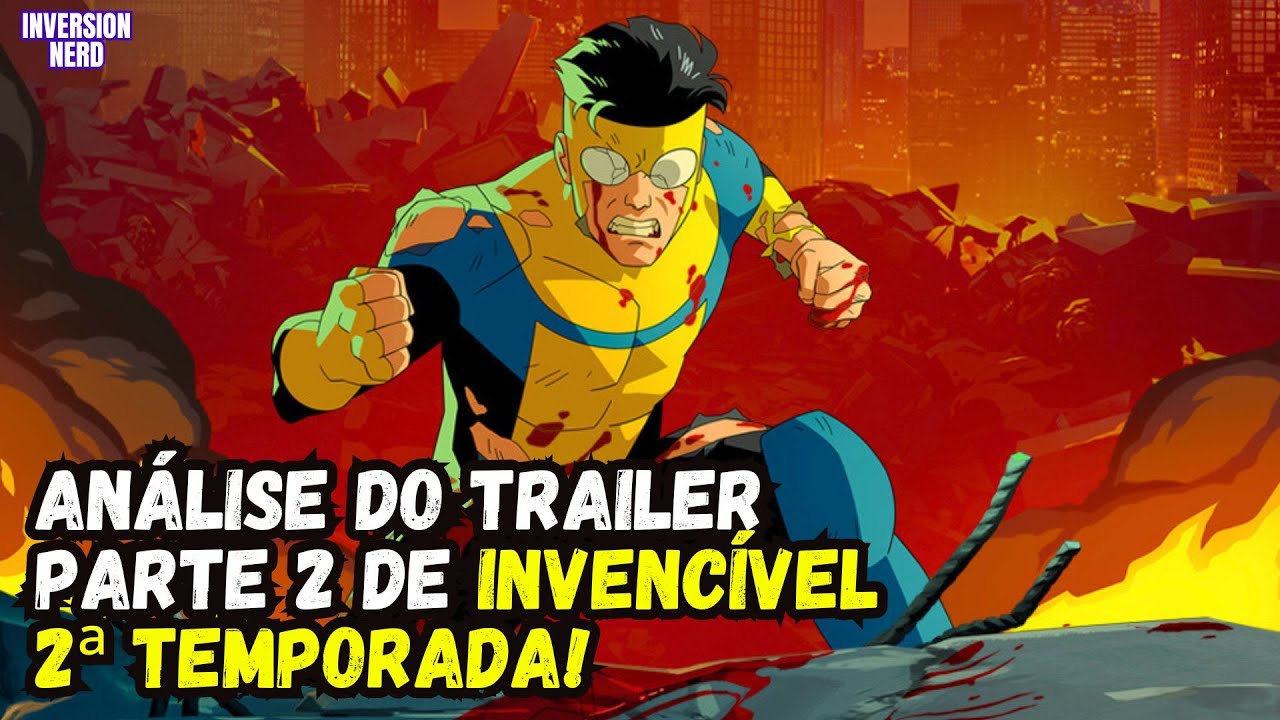 INVENCÍVEL: PARTE 2 DA SEGUNDA TEMPORADA GANHA TRAILER ANÁLISE - YouTube