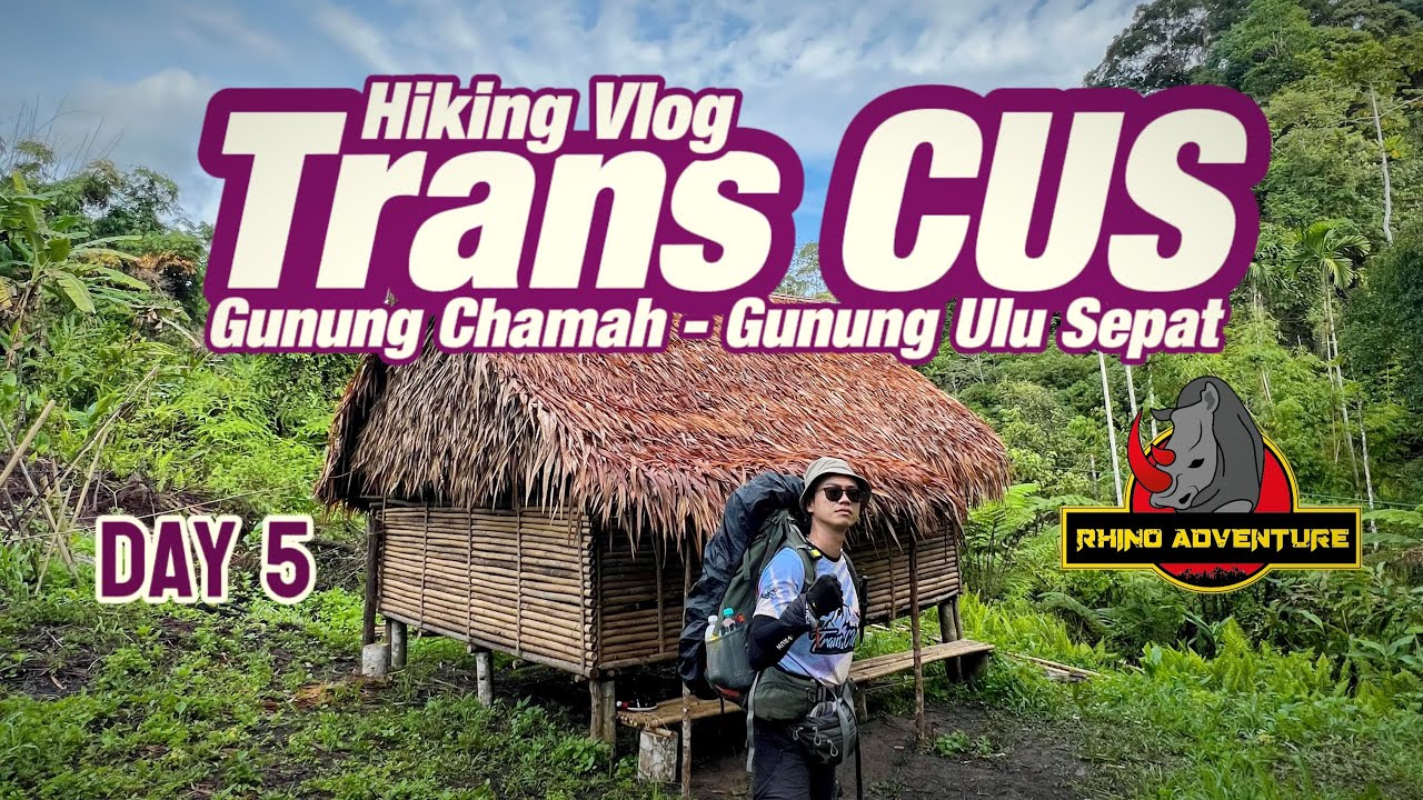 [ Hiking Vlog ] Trans CUS 5 days 4 night hiking journey Day 5 | 跨越CUS 五天四夜 徒步之路 第五天 - YouTube