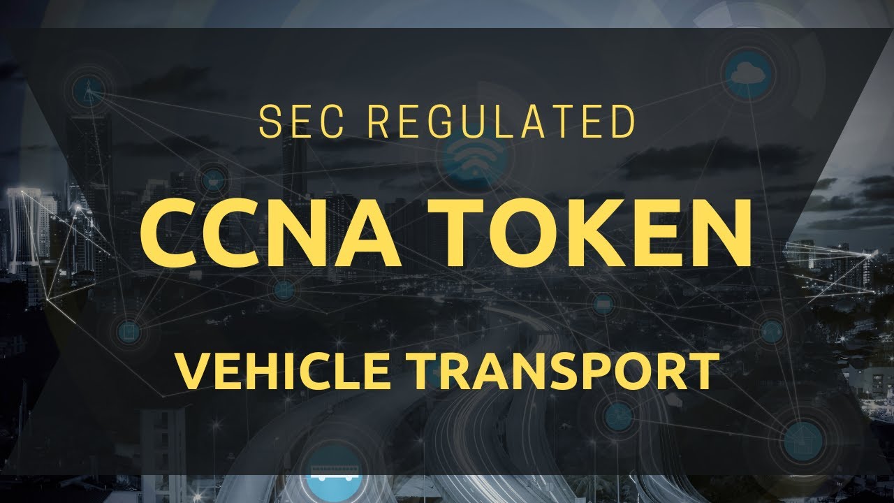 Issuance of CCNA Token - SEC Regulated - Green Transportation ...