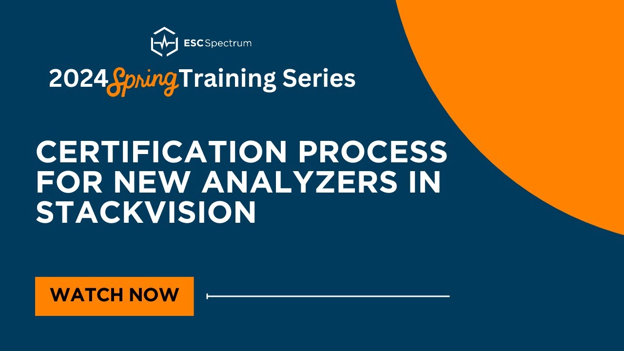 2024 Spring Training Series: Certification Process for New Analyzers in ...