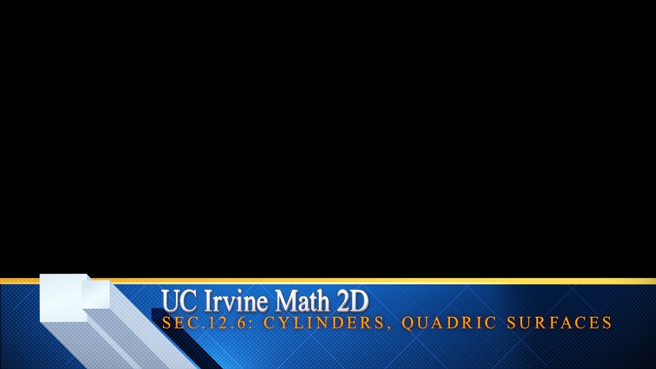 UC Irvine Math 2D Section 12.6 - YouTube