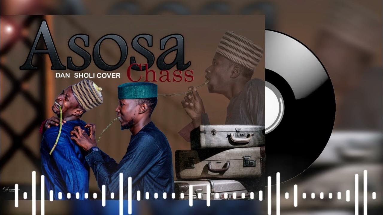 Chass, Dan sholi cover, Ado gwanja warr, mamar, asosa, 442 fasa, remix (official audio) 2022 ...