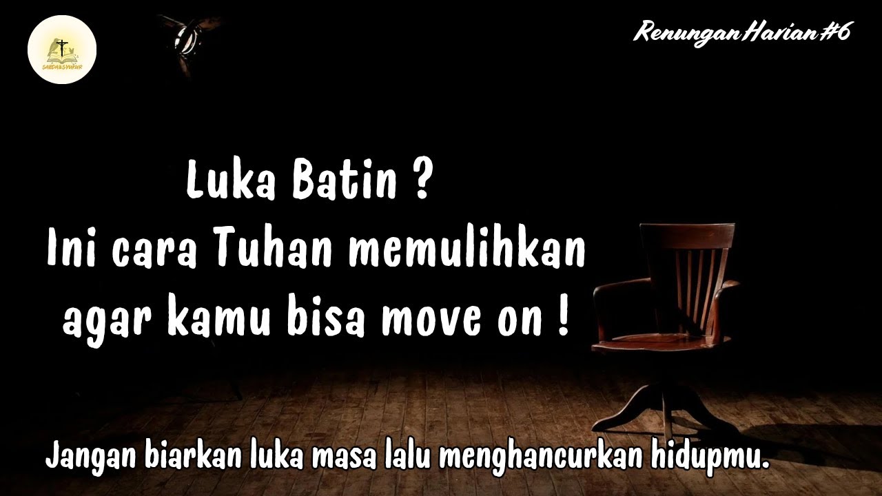 Mengalami Luka Batin yg mendalam? Tuhan Mau Pulihkan Luka Hatimu! Ini Kuncinya! - YouTube