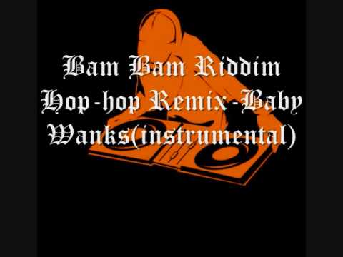 1 Parte Bam Bam Riddim Hiphop Remix-Baby Wanks(instrumental) - YouTube
