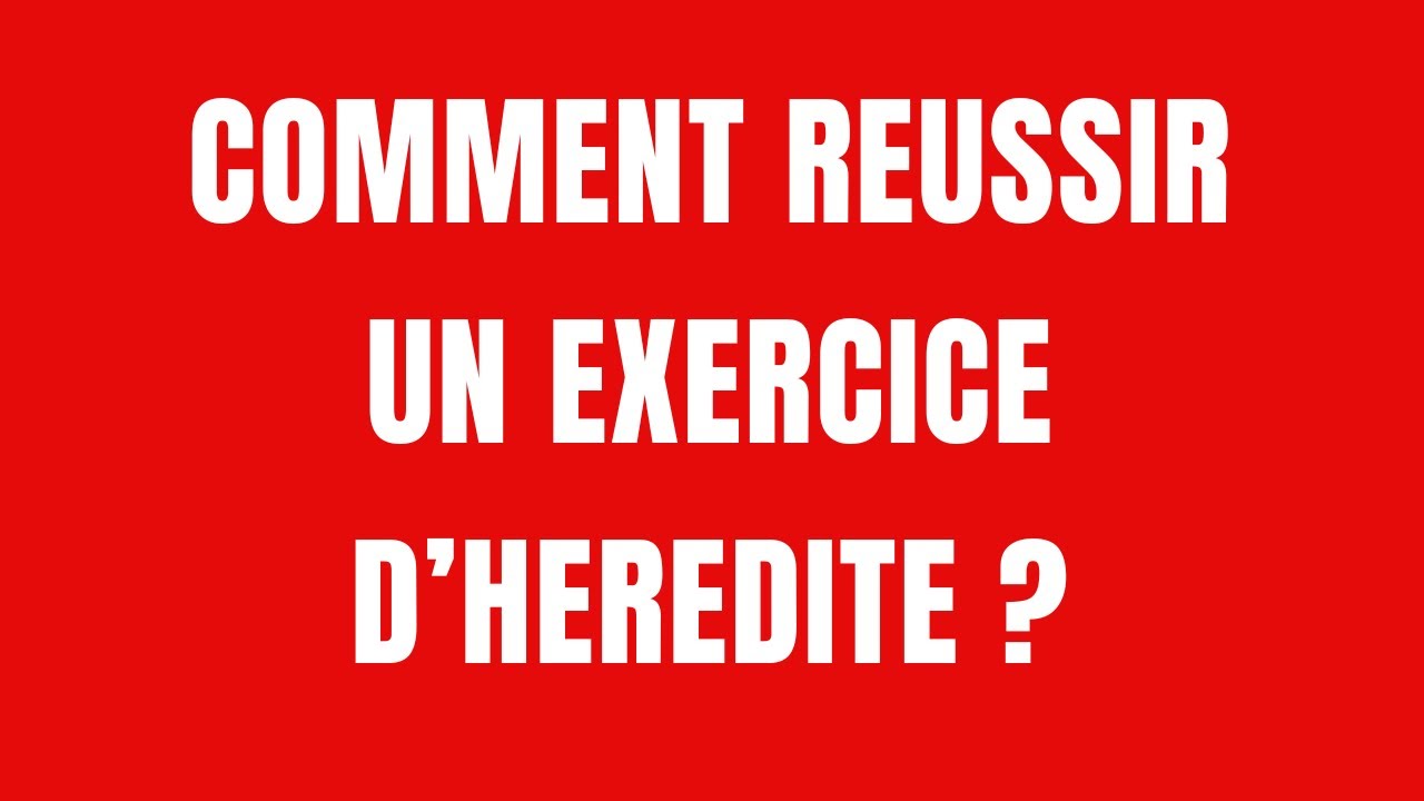 Meilleure Méthode de Résolution d'un Exercice d'Hérédité Humaine - YouTube