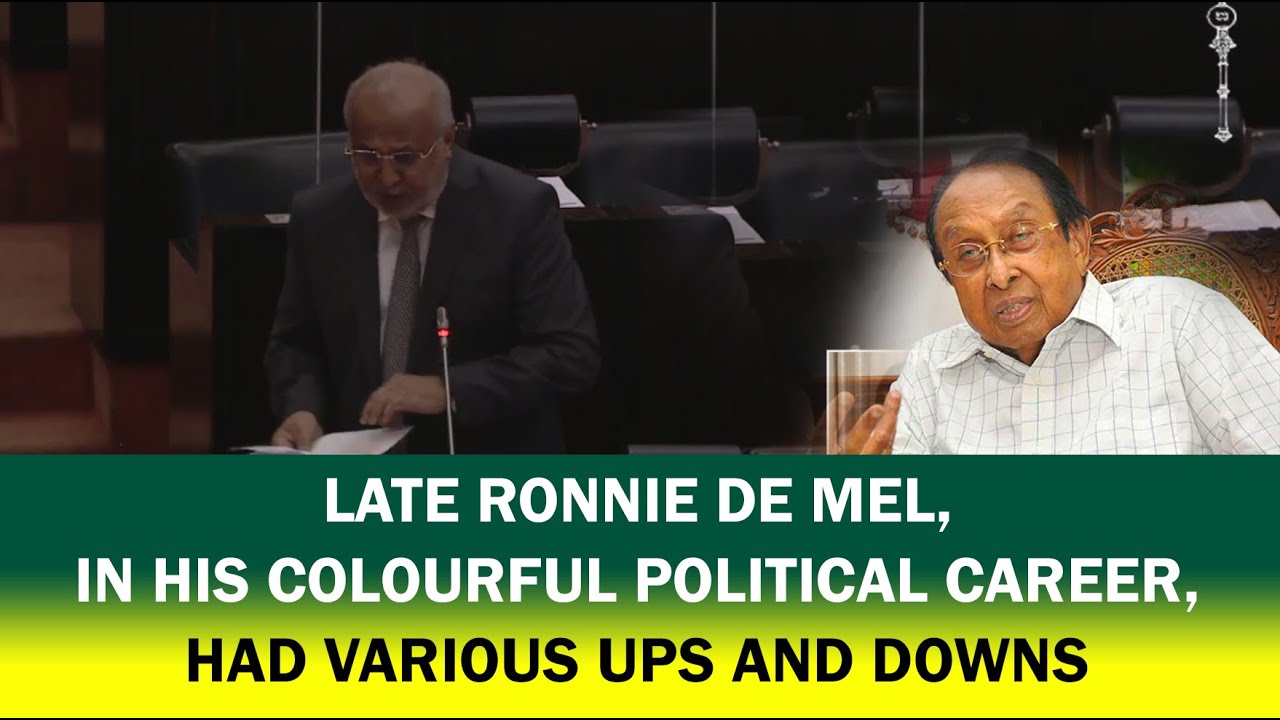 Late Ronnie de Mel , in his colourful Political career , had various ...
