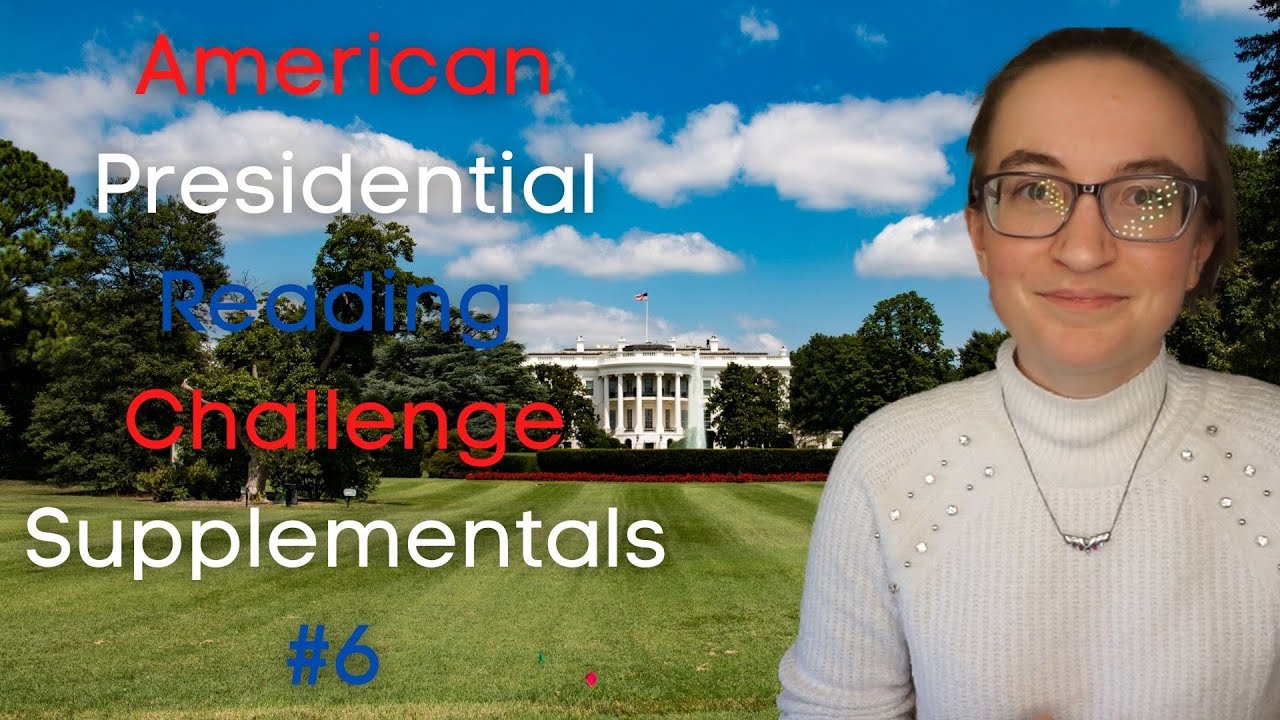 Supplemental #6 | American Presidential Reading Challenge - YouTube