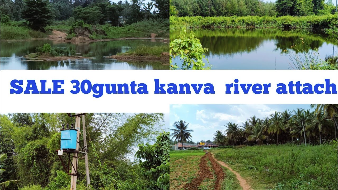 30Gunta Farmland//kanva river attach//50km kengeri//channapattana ...