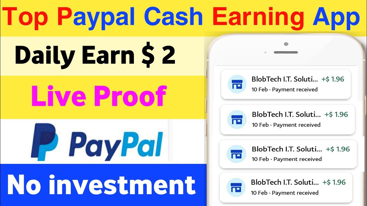 Paypal Earning App Minimum Redeem $1 | Paypal Earning App Live Proof ...