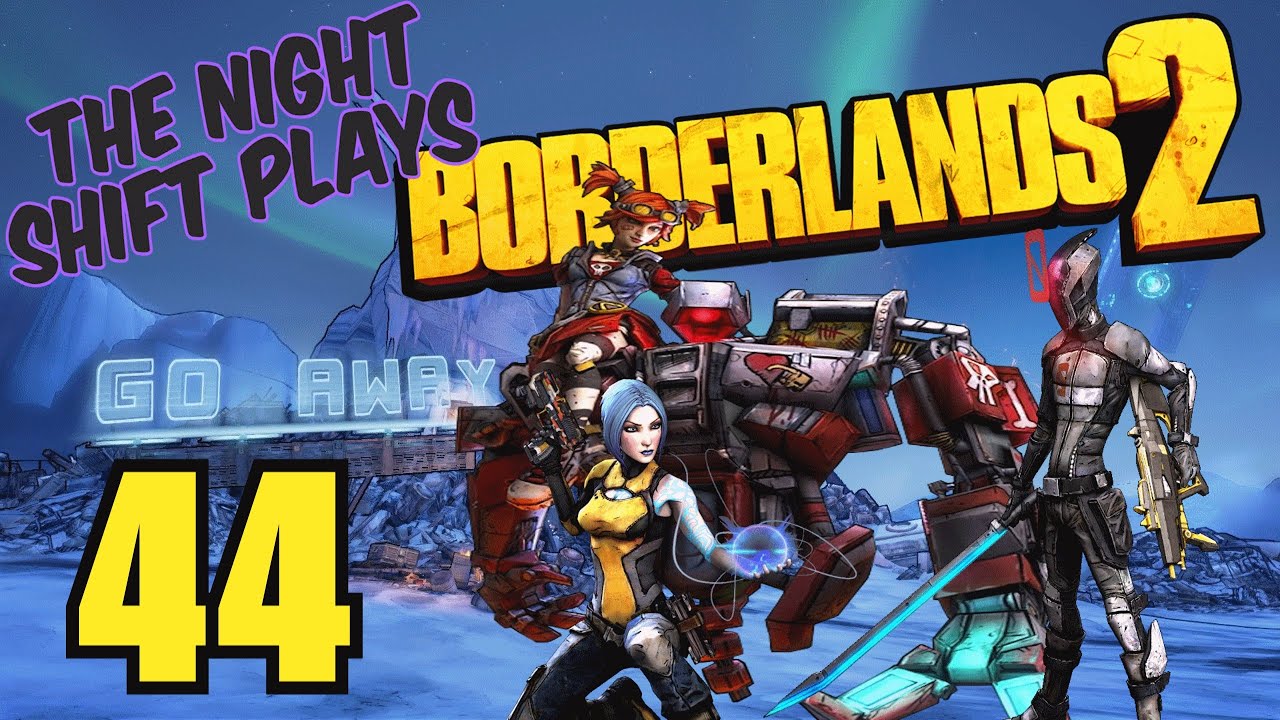Night Shift Plays Borderlands 2 Part 44 | Finding Sandman And The Big ...
