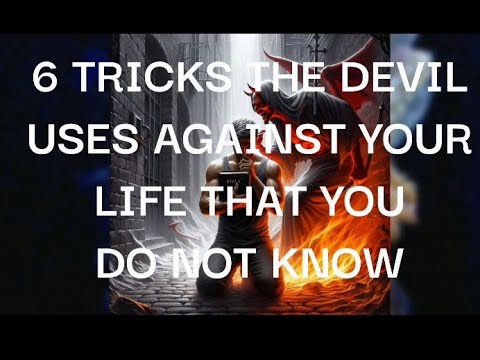 6 TRICKS THE DEVIL USE AGAINST YOUR LIFE THAT YOU DID NOT KNOW. @MattersOfLife720 - YouTube