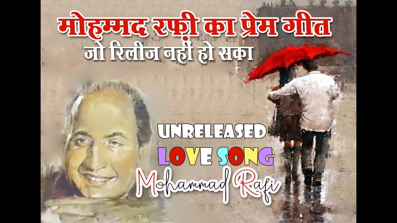 Unreleased LOVE Song of mohd. Rafi#rafisahabsong_status # ...