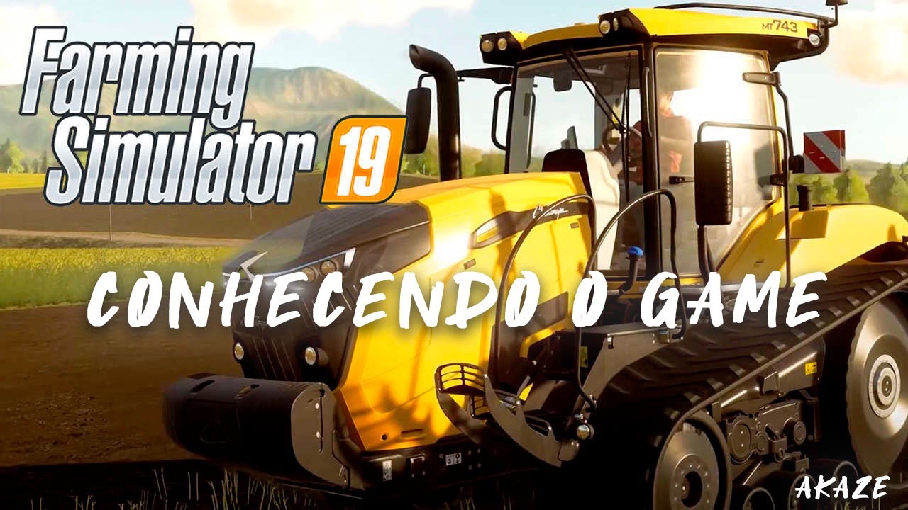FARMING SIMULATOR 19 - CONHECENDO O GAME - YouTube