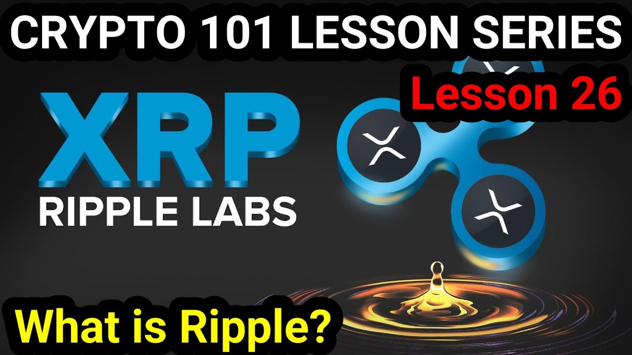 What Is Ripple. | Crypto 101 Lesson 26 | Witty Kuya. 🔔 - YouTube