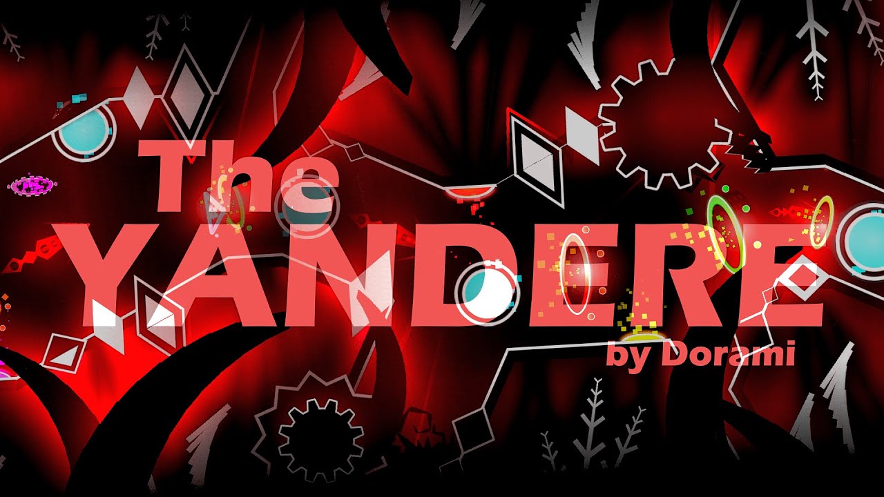 The Yandere 100% (Extreme Demon) by Dorami and more | Geometry Dash ...