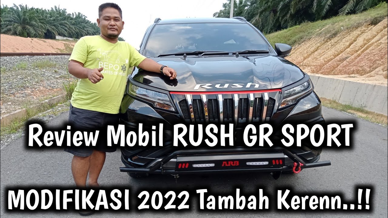 Review Mobil RUSH GR SPORT MODIFIKASI 2022 Tambah Keren - YouTube