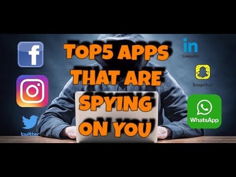 TOP 5 APPS THAT ARE SPYING on you. || 521