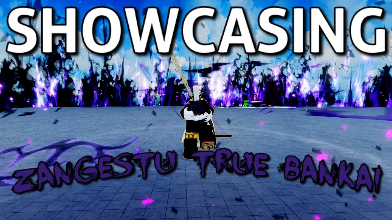 SHOWCASING ZANGESTU TRUE BANKAI | TYPE SOUL - YouTube