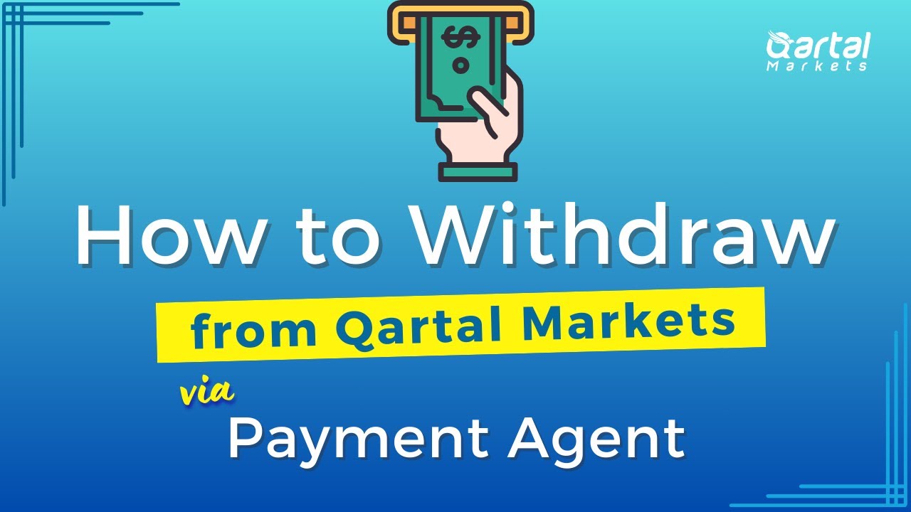 How to take Withdraw via Payment Agent from Qartal Markets? - YouTube