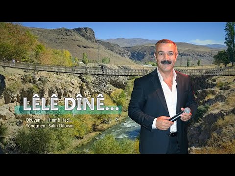Lêlê Dînê Klama Klasik Dengbêji Hemê Hacî