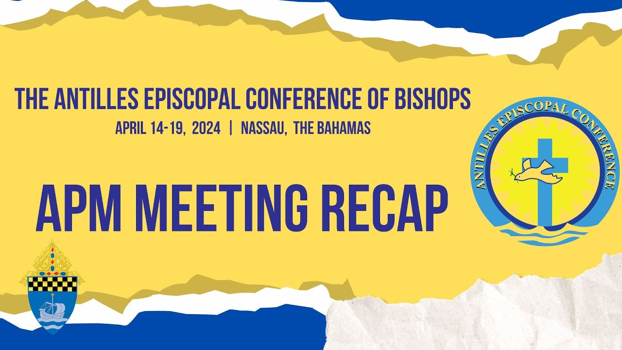 The Antilles Episcopal Conference of Bishops | 68th Annual Plenary ...