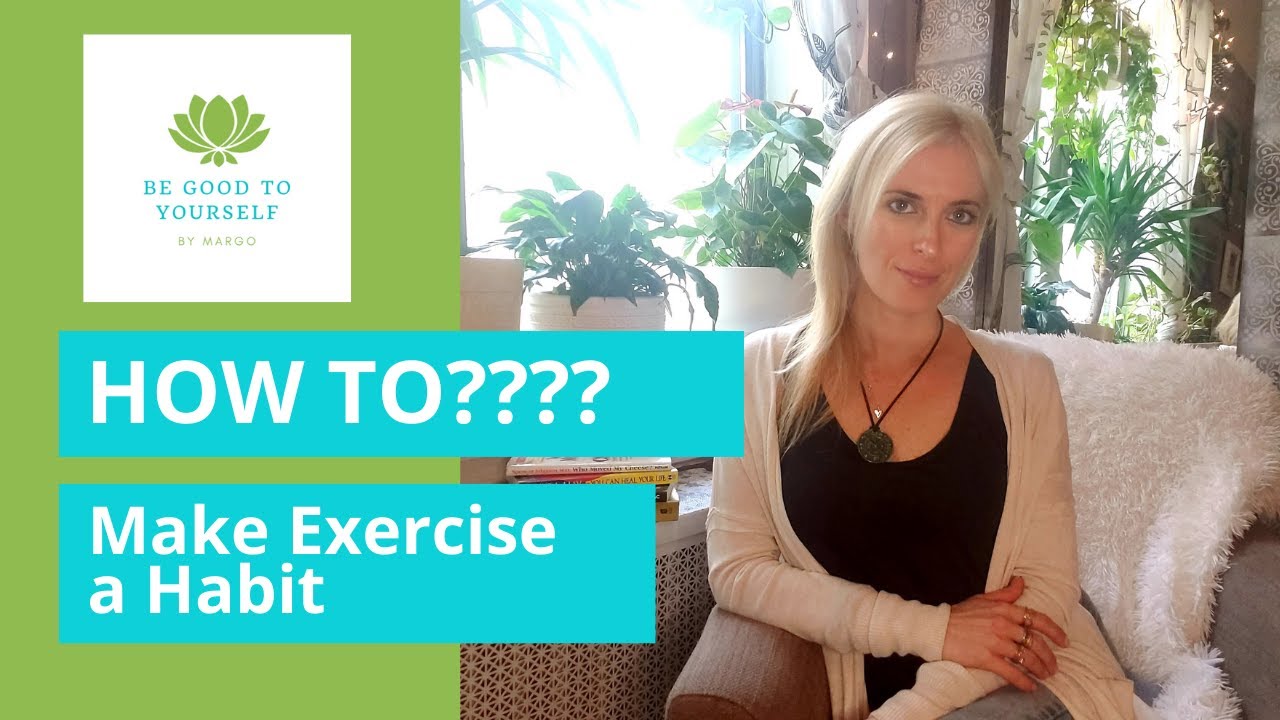 How to Make Exercise a Habit (6 Easy Steps) - YouTube