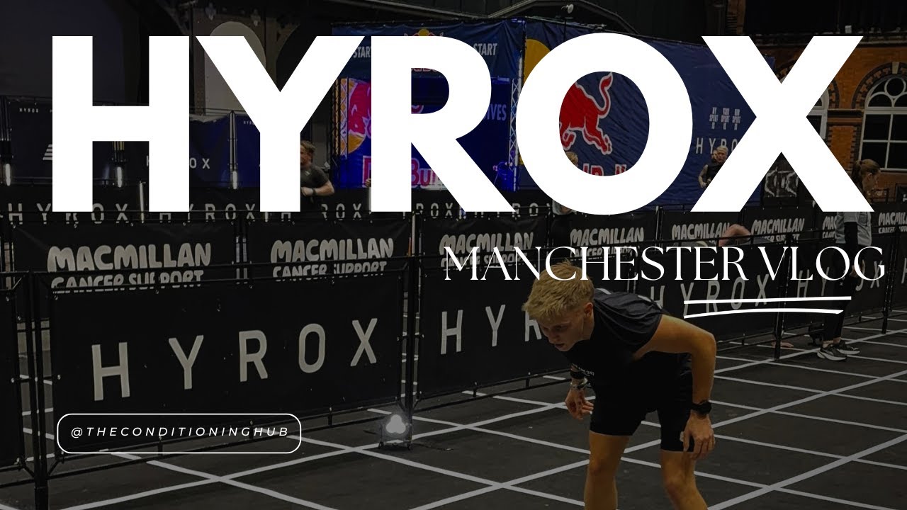 HYROX MANCHESTER ~ DAY IN THE LIFE AS A HYROX ATHLETE - YouTube