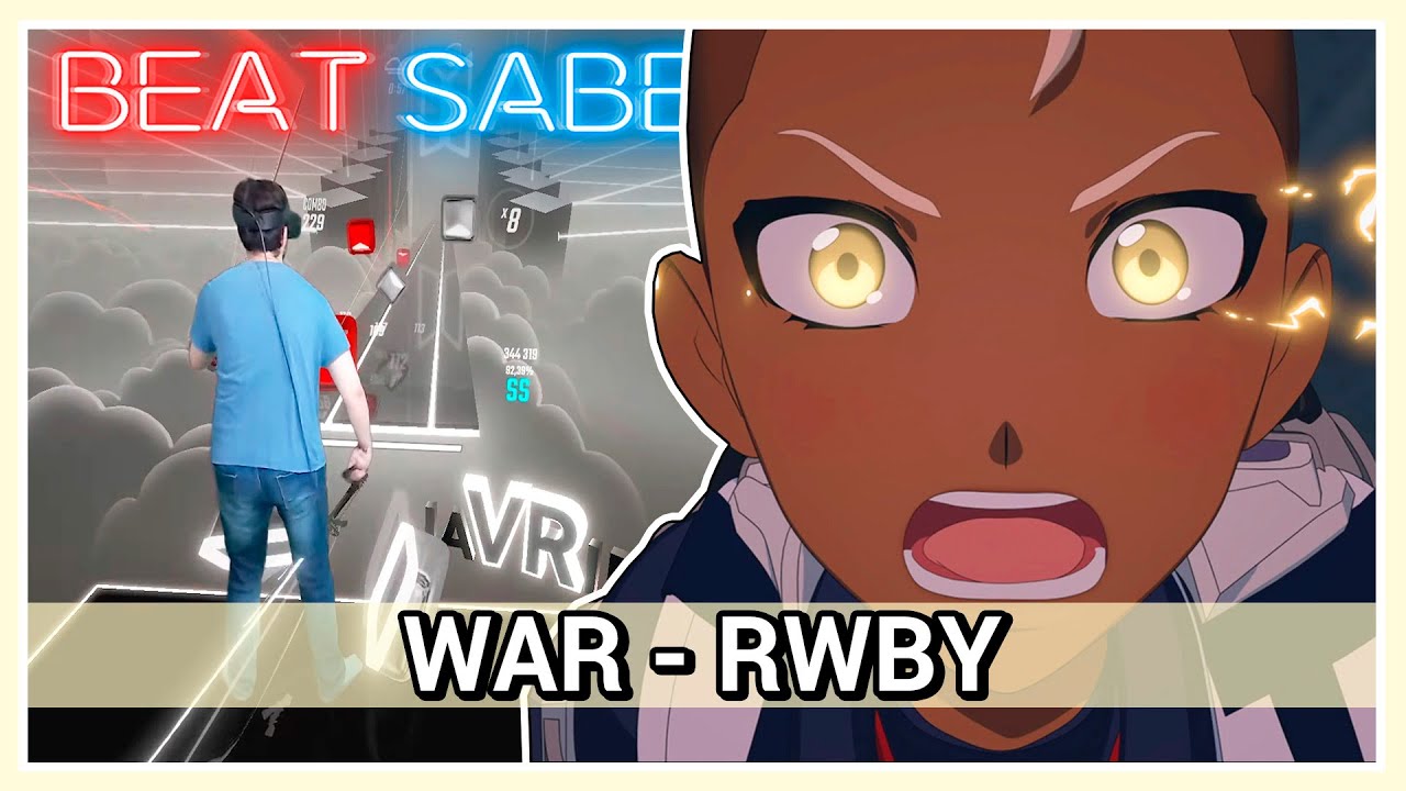 BEAT SABER | War - RWBY (Ace Ops Fight Song) w/Lyrics [Expert+ S] - YouTube