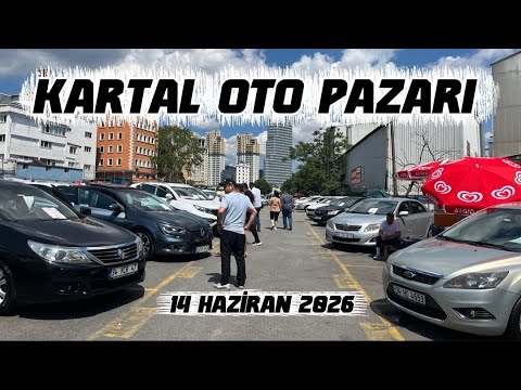 KARTAL OTO PAZARI | İKİNCİ EL FİYATLARI | 14 HAZİRAN 2026