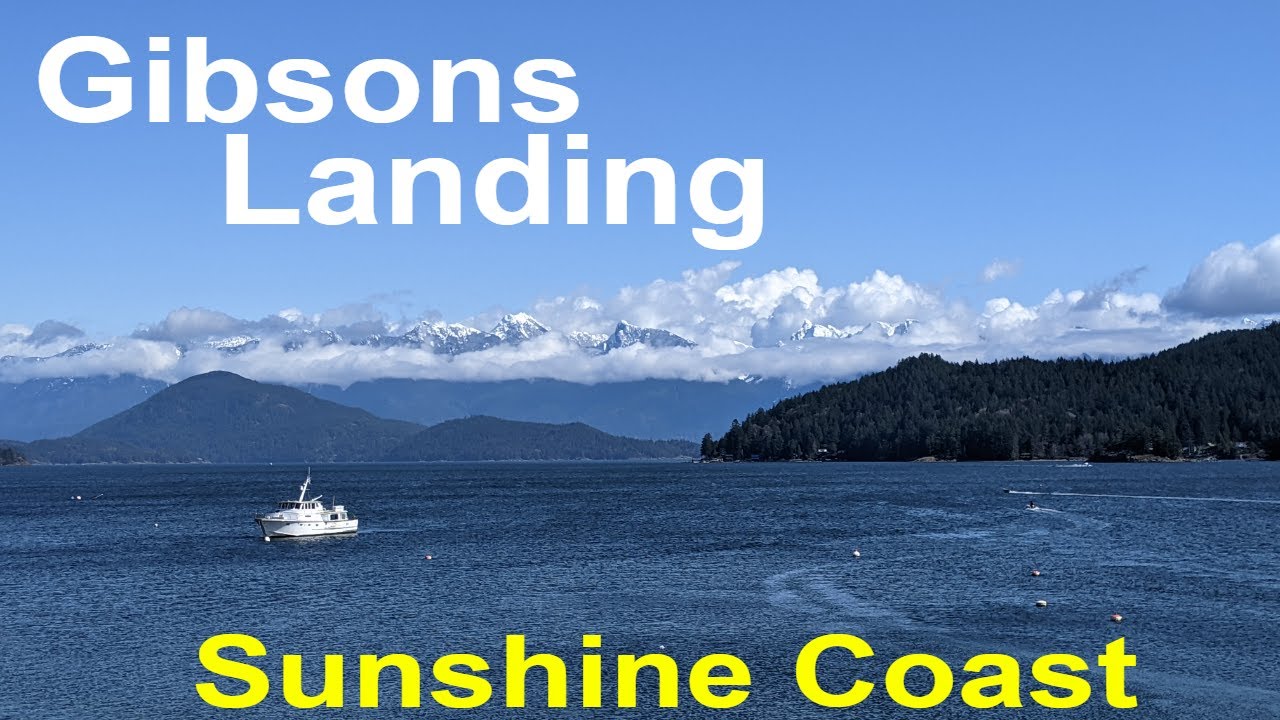 Day trip From Vancouver to Gibsons Landing, British Columbia - Sunshine ...