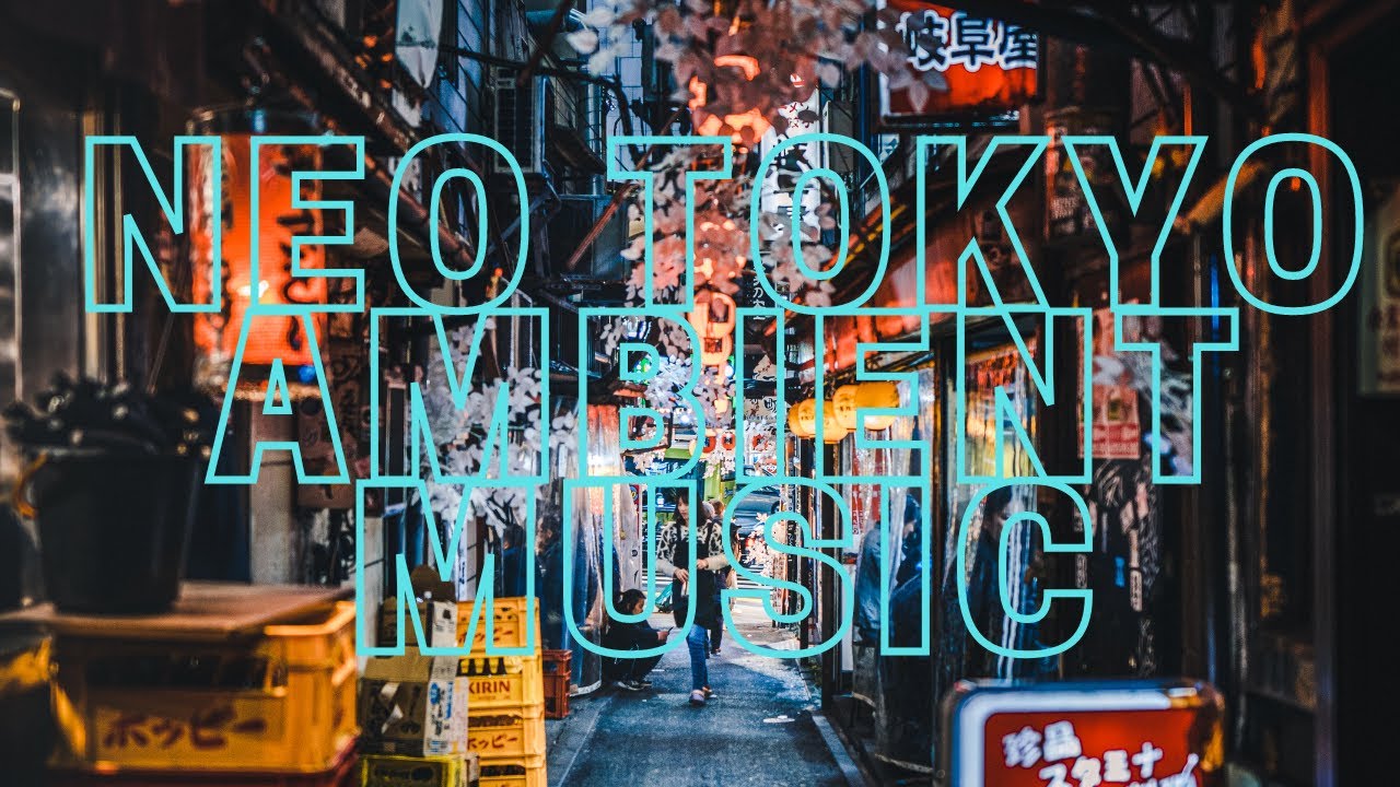 Neo Tokyo Ambient | 1 Hour Cyberpunk Sleep Music - YouTube
