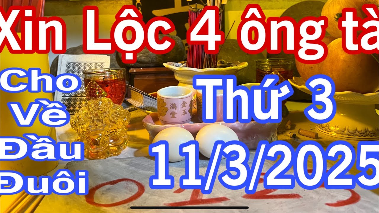 Xin Lộc 4 ông tà thứ 3 ngày 11/3/2025 - YouTube